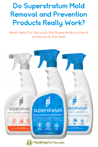 Do Superstratum Mold Removal and Prevention Products Really Work?